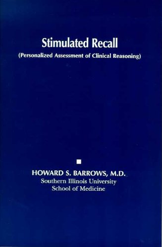 Stimulated Recall (Personalized Assessment of Clinical Reasoning ...