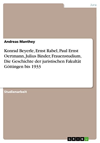 Konrad Beyerle, Ernst Rabel, Paul Ernst Oertmann, Julius Binder ...