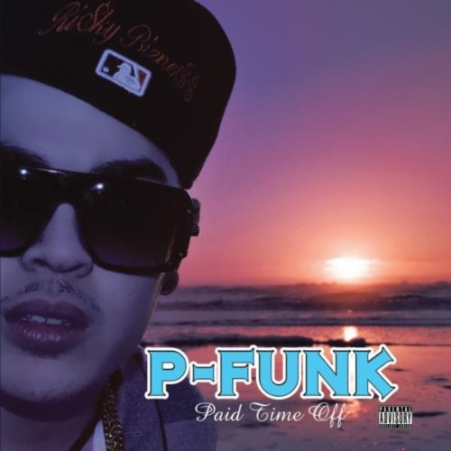 Amazon.co.jp: Paid Time Off [Explicit] : P-Funk: Digital Music