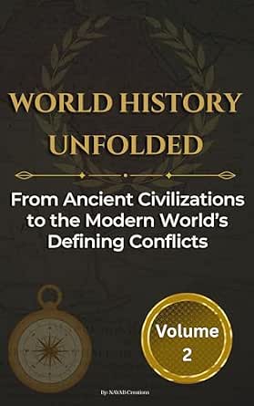 World History Unfolds: A World History Quiz Book Covering Ancient ...