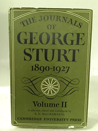The Journals of George Sturt, 1890-1927 (2 vols.): George Sturt, E.D ...