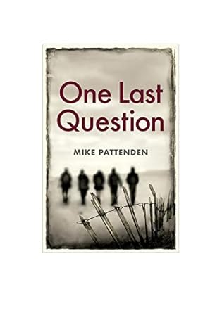 Amazon.com: One Last Question: 9781913062682: Pattenden, Mike: Books