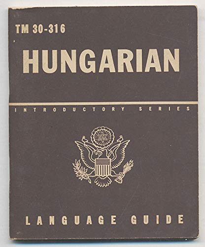 Hungarian: A Guide to the Spoken Language: unknown author: Amazon.com ...