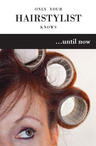Amazon.com: Only Your Hairstylist Knows...until now eBook : Gagleard ...