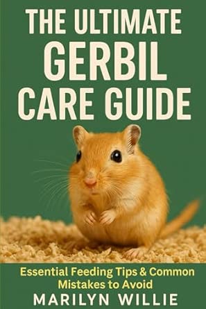 THE ULTIMATE GERBIL CARE GUIDE : Willie, Marilyn: Amazon.co.uk: Books
