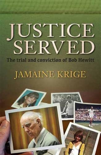 Amazon | Justice Served? The Trial and Conviction of Bob Hewitt | Krige ...
