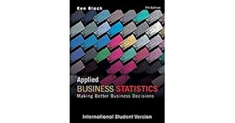 Buy Applied Business Statistics: Making Better Business Decisions Book ...