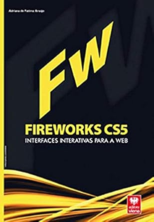 fireworks cs5 interfaces interativas para a web: Adriana de Fátima ...