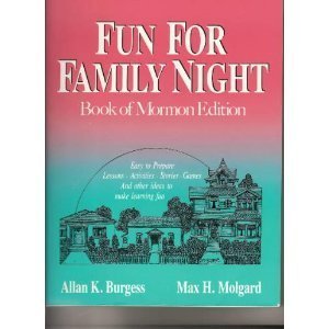 Fun for Family Night: Book of Mormon Edition: Burgess, Allan K ...