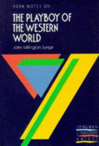York Notes on "Playboy of the Western World" by John Millington Synge ...