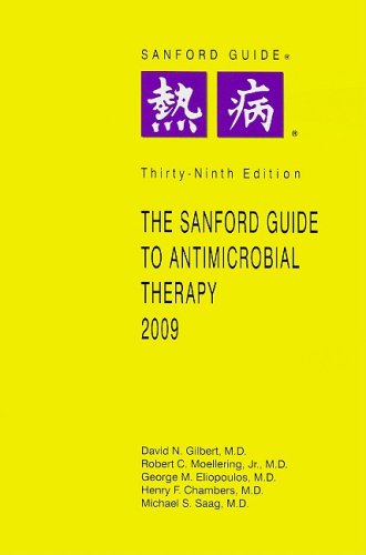 The Sanford Guide to Antimicrobial Therapy, 2009: Library Edition ...