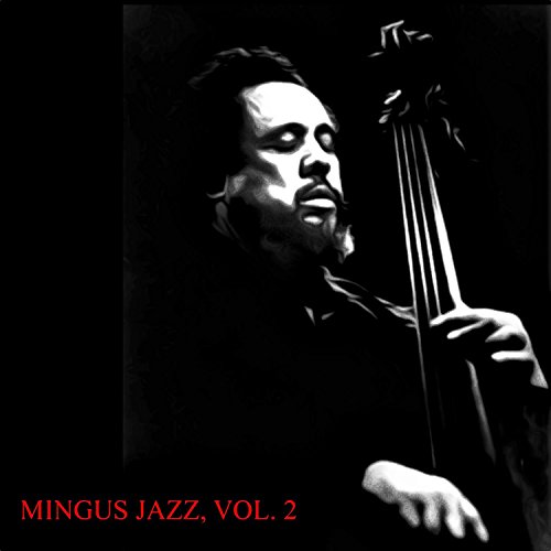 Mingus Jazz, Vol. 2 : Charles Mingus: Amazon.de: Digital Music