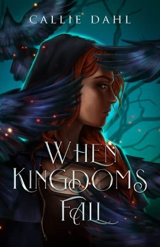When Kingdoms Fall: Dahl, Callie: 9798986564838: Amazon.com: Books