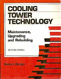 Cooling tower technology: Maintenance, upgrading and rebuilding: Burger ...