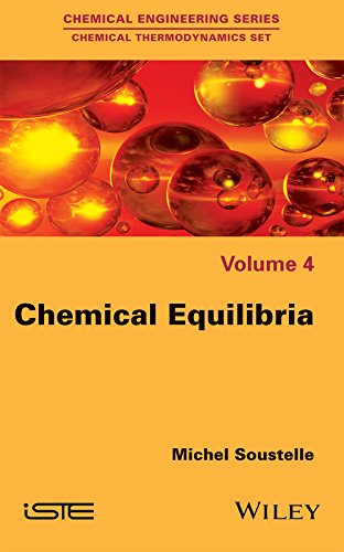 Chemical Equilibria (Chemical Engineering: Chemical Thermodynamics Book ...
