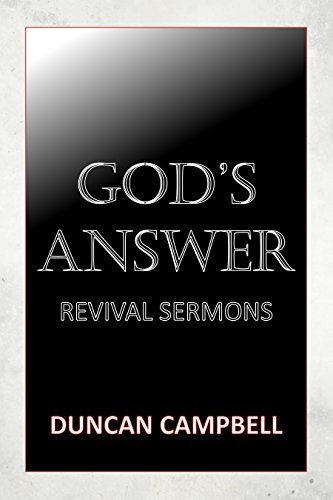 God's Answer: Revival Sermons eBook : Campbell, Duncan: Amazon.co.uk: Books