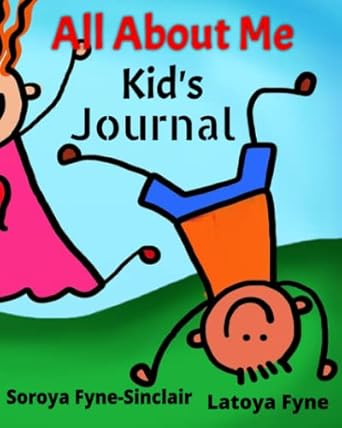 All About Me: Journal For Kids - Self Exploration Journal: Fyne ...