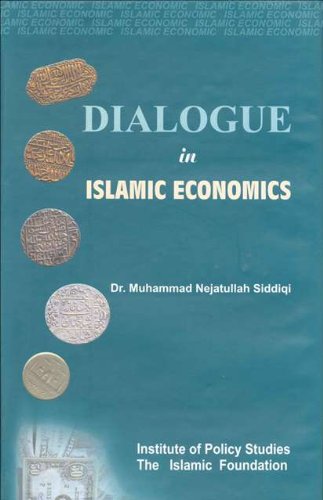 Dialogue in Islamic Economics: Amazon.co.uk: Dr Muhammad Nejatullah ...