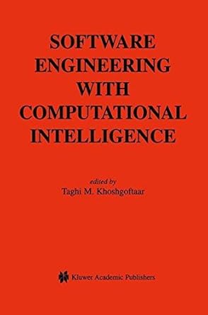 Software Engineering with Computational Intelligence (The Springer ...