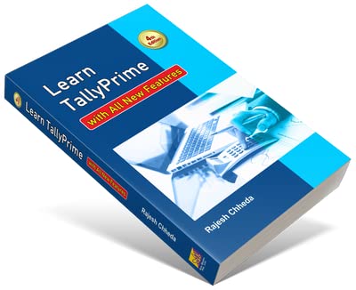 Learn Tally Prime : with All New Features ,4/E : Rajesh Chheda, Rajesh ...