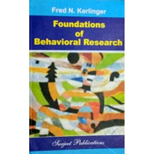 Foundations Of Behavioral Research: FRED N. KERLINGER.: 9788122904765 ...