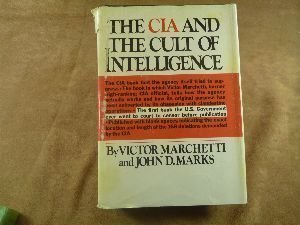 The CIA and the Cult of Intelligence 1st edition by Victor Marchetti ...