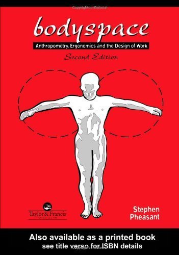 Bodyspace: Anthropometry, Ergonomics and the Design of the Work, Second ...