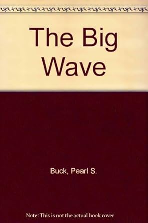 The Big Wave: Buck, Pearl S.: 9780606008341: Amazon.com: Books