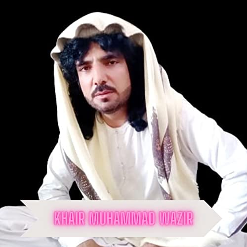 Spiele Khalq Akhter Ta singarona Jorhawi kali ki von khair Muhammad wazir auf Amazon Music ab