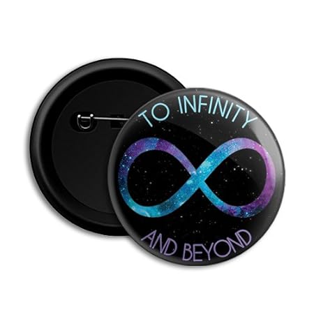 Buy Dot Badges to Infinity and Beyond Round Pin Button Badge White ...