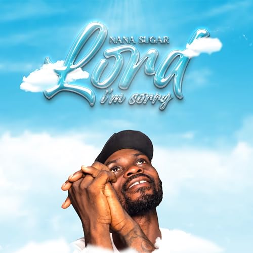 Play Lord I'm Sorry by Nana Sugar on Amazon Music Unlimited
