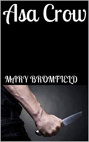 Asa Crow eBook : Bromfield, Mary: Amazon.in: Books