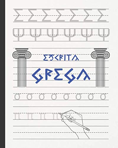 ESCRITA GREGA: CADERNO PARA A PRÁTICA DE CARACTERES E CALIGRAFIA GREGAS ...