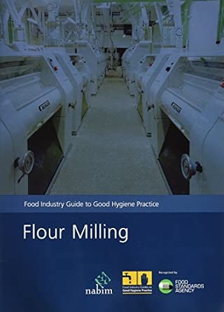 Flour milling: food industry guide to good hygiene practice: Buy Online ...