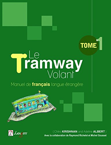 Le Tramway Volant - 1 (Manuel De Français Langue Etrangere) : Chitra ...