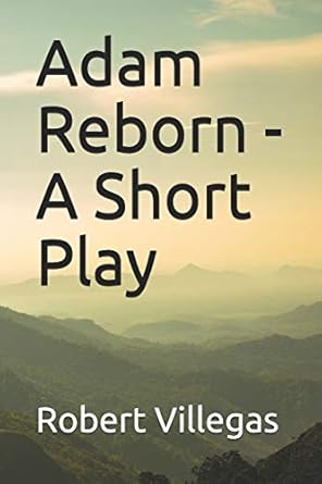 Adam Reborn - A Short Play: 12 | Amazon.com.br