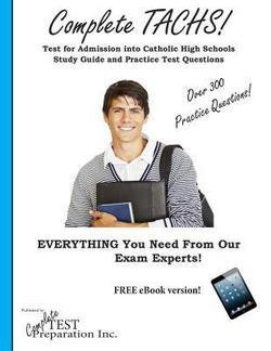 Complete TACHS!: Test for Admission into Catholic HIgh School Study ...