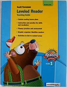 Reading Street Grade 1 Below-Level Leveled Reader Teaching Guide: Scott ...