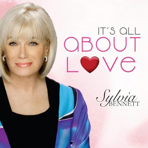 Play It's All About Love by Sylvia Bennett on Amazon Music