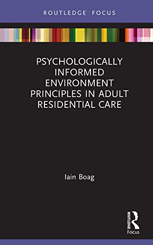 Psychologically Informed Environment Principles in Adult Residential ...