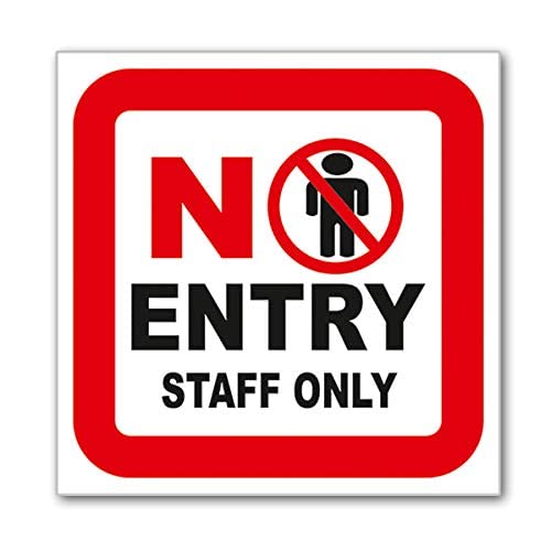 Masstone No Entry Staff Only Sign Board 10 inch x 10 inch Emergency ...