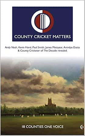 Amazon.com: County Cricket Matters: 18 Counties One Voice eBook : Team ...