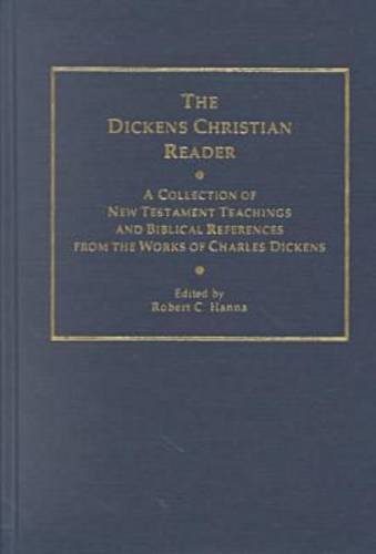 Amazon.com: The Dickens Christian Reader: A Collection of New Testament ...