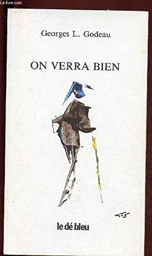 Amazon.com: On verra bien (French Edition): 9782840310334: Godeau ...