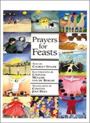 Prayers for Feasts: Our Spiritual Road: Singer, Charles, Dees, Colette ...