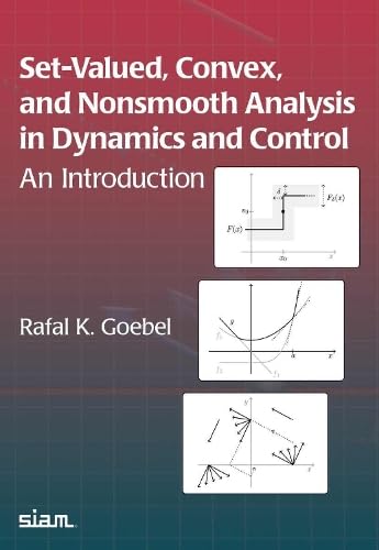 Amazon Set Valued Convex And Nonsmooth Analysis In Dynamics And Control An Introduction