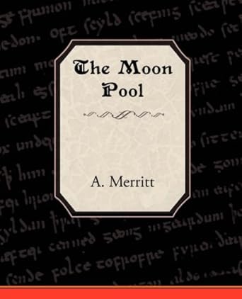 The Moon Pool: Merritt, A.: 9781605976839: Amazon.com: Books