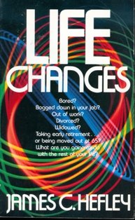 Life Changes: James C. Hefley: 9780842321556: Amazon.com: Books