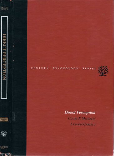 Direct perception (Century psychology series): Claire F. Michaels ...