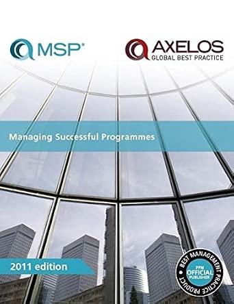 Managing Successful Programmes (MSP) 4th Edition: Amazon.co.uk: AXELOS ...